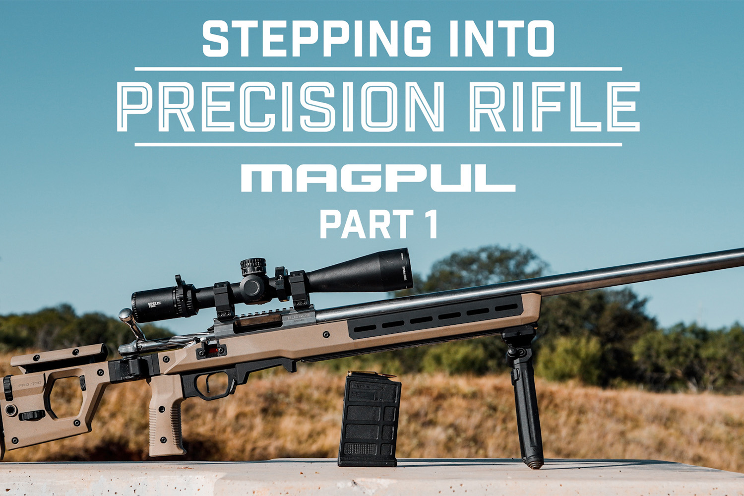 Stepping Into Precision Rifle: Part 1 - Magpul Comms