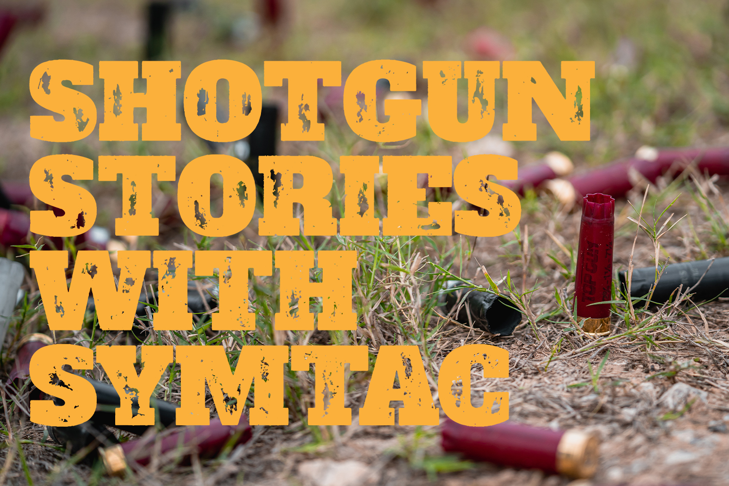 Shotgun Stories with Symtac